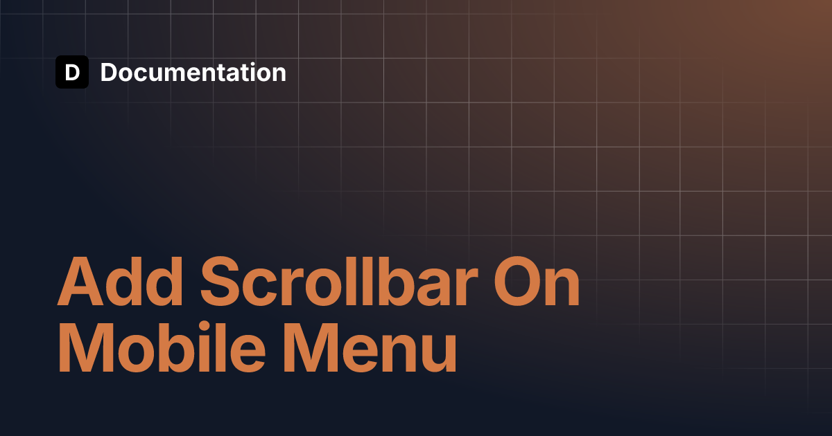 Add Scrollbar On Mobile Menu | Documentation Add Scrollbar On Mobile Menu | Documentation
